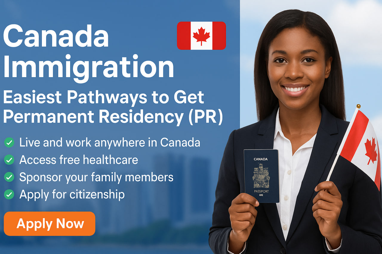 Canada Immigration 2025: How to Get Permanent Residency (PR)
